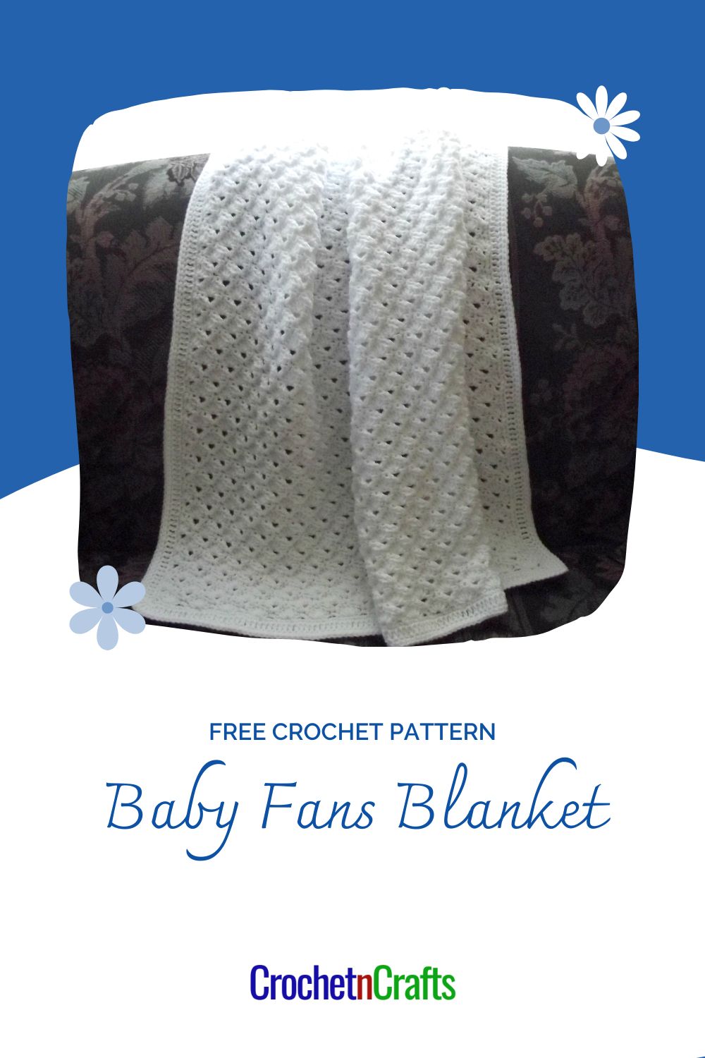 Fan Stitch Baby Blanket ~ FREE Crochet Pattern