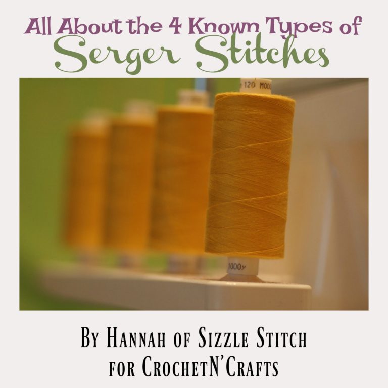 All About the 4 Known Types of Serger Stitches - CrochetNCrafts
