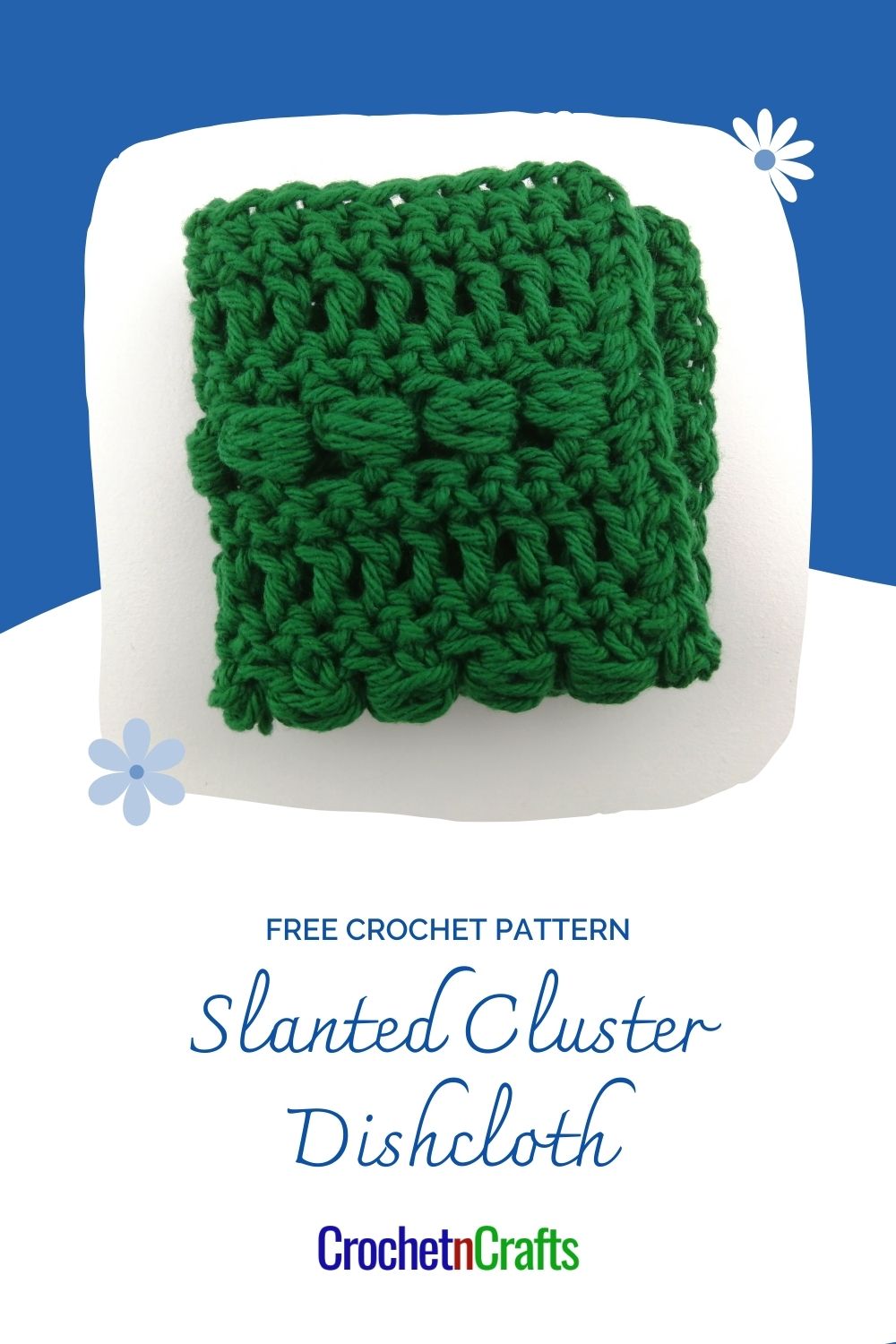 Slanted Cluster Crochet Dishcloth Pattern - CrochetNCrafts