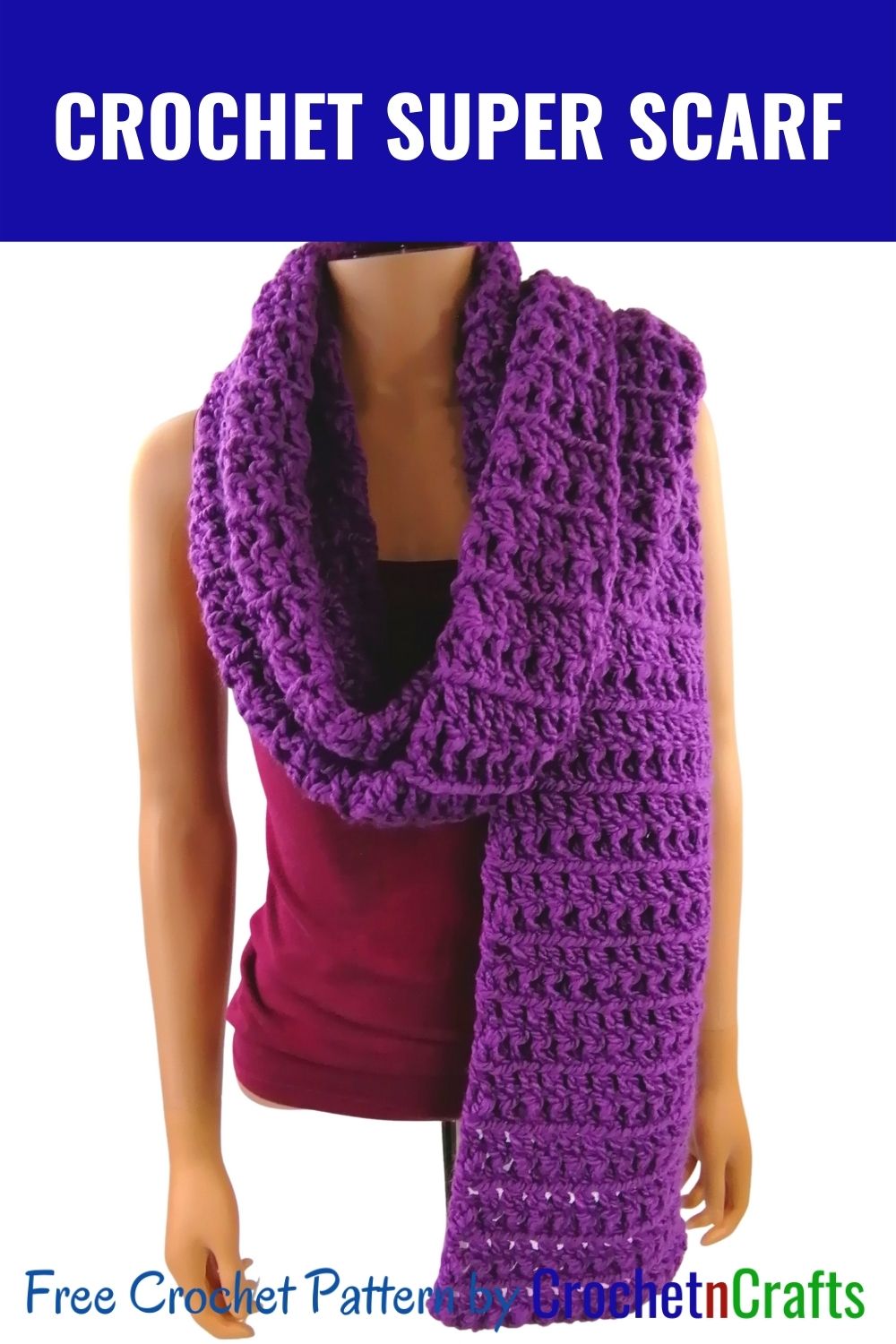 Crochet Super Scarf - CrochetNCrafts