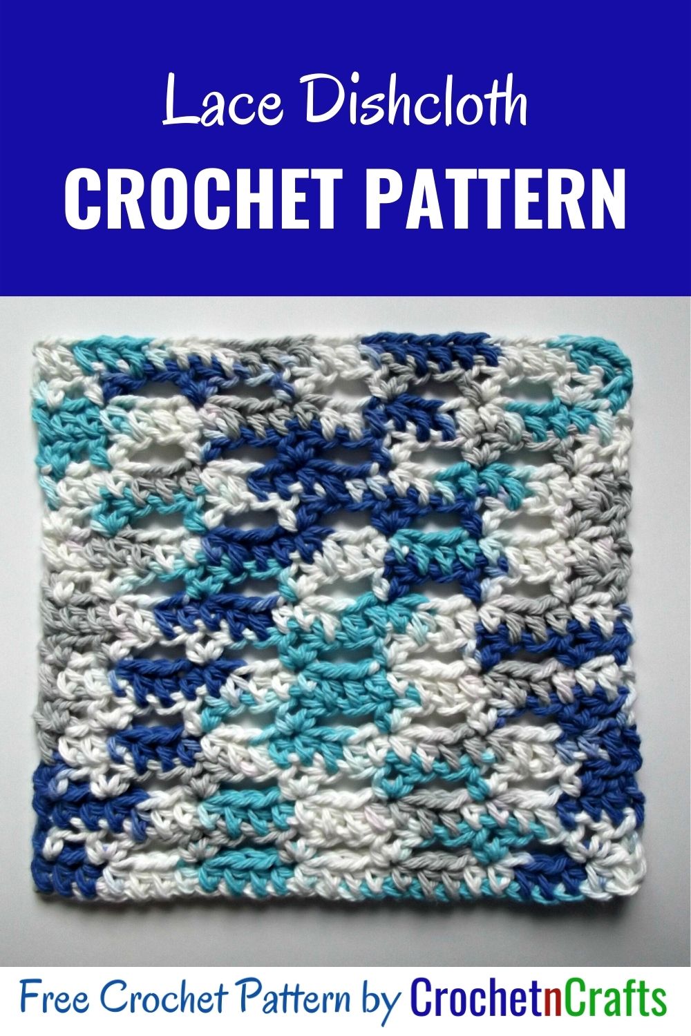 Lace Dishcloth Crochet Pattern - Half Double & V-Stitch - CrochetNCrafts
