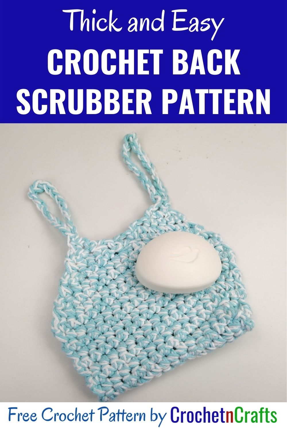 Thick and Easy Crochet Back Scrubber Pattern - CrochetNCrafts