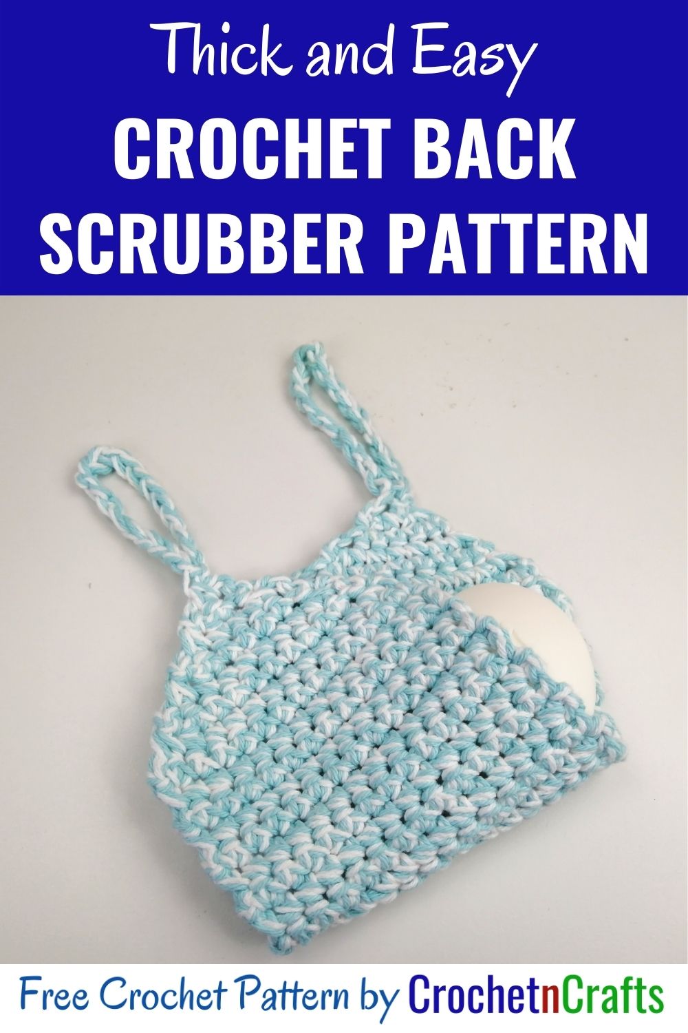 Thick and Easy Crochet Back Scrubber Pattern - CrochetNCrafts