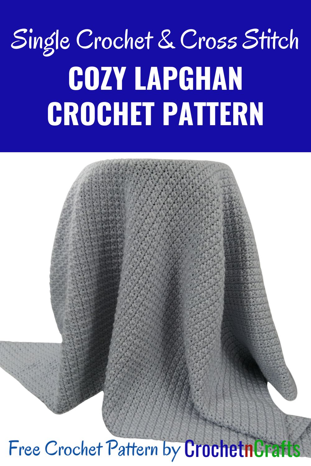 Cozy Lapghan Crochet Pattern - CrochetNCrafts
