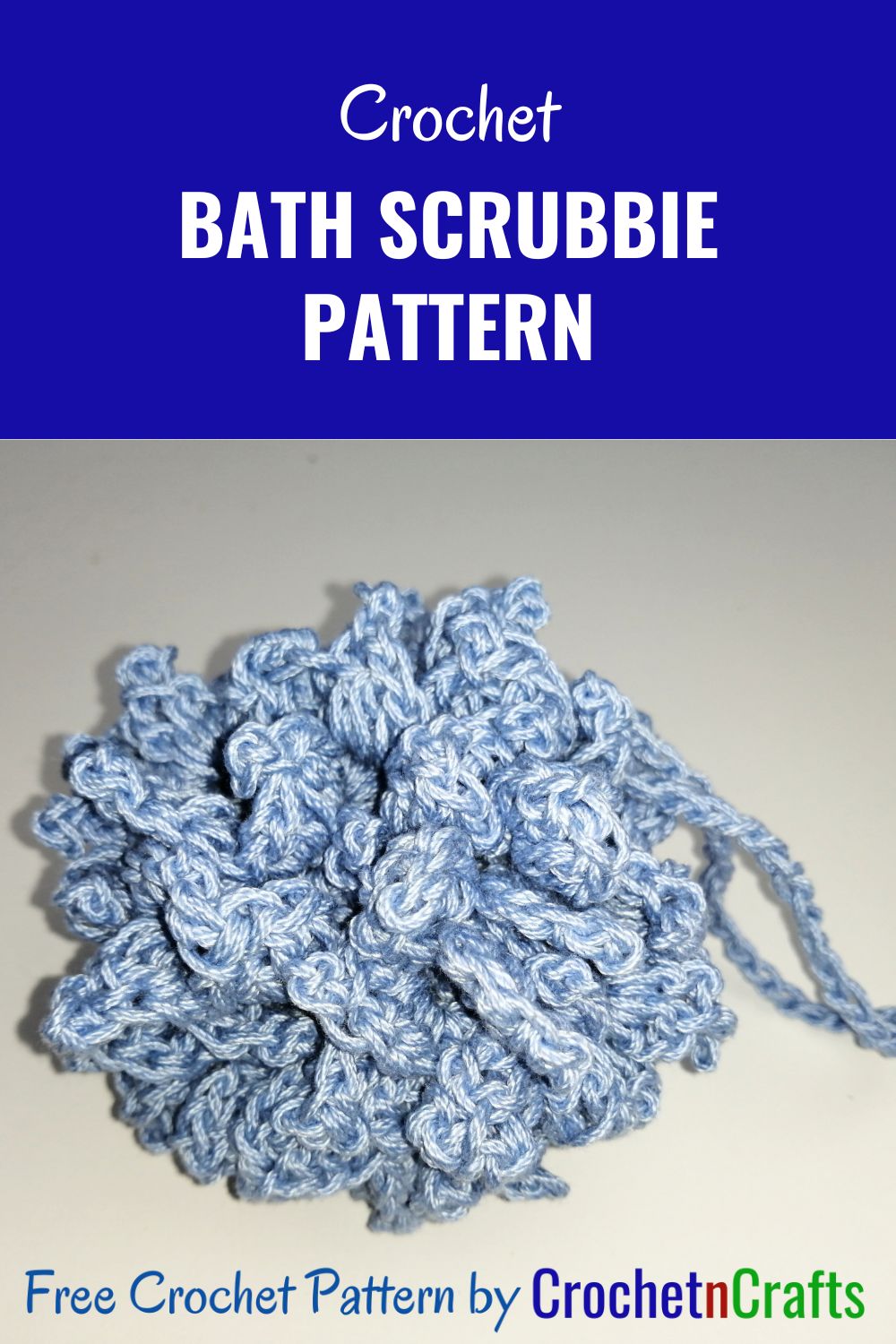 Crochet Bath Scrubbie ~ FREE Crochet Pattern