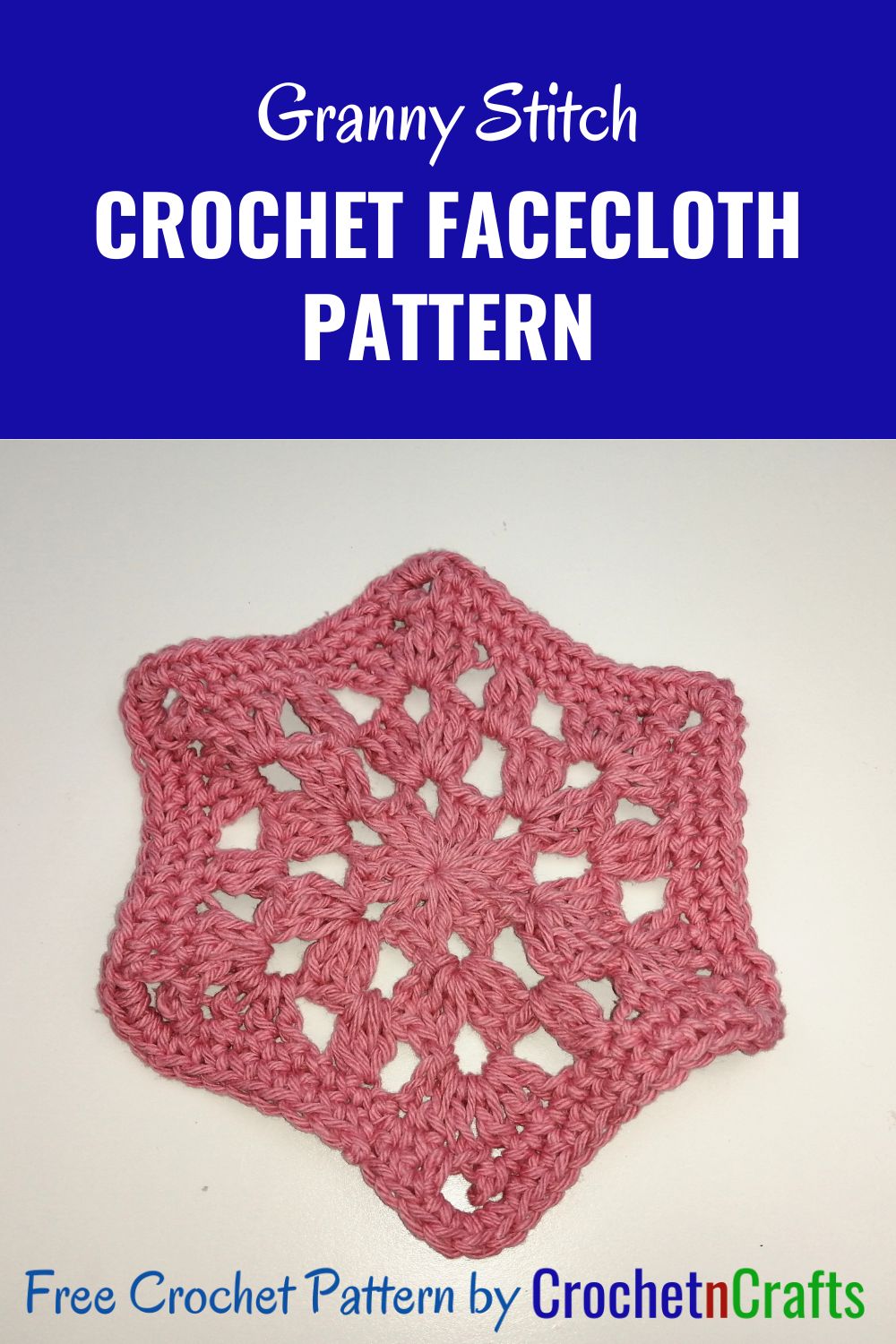 Crochet Face Cloth ~ FREE Crochet Pattern