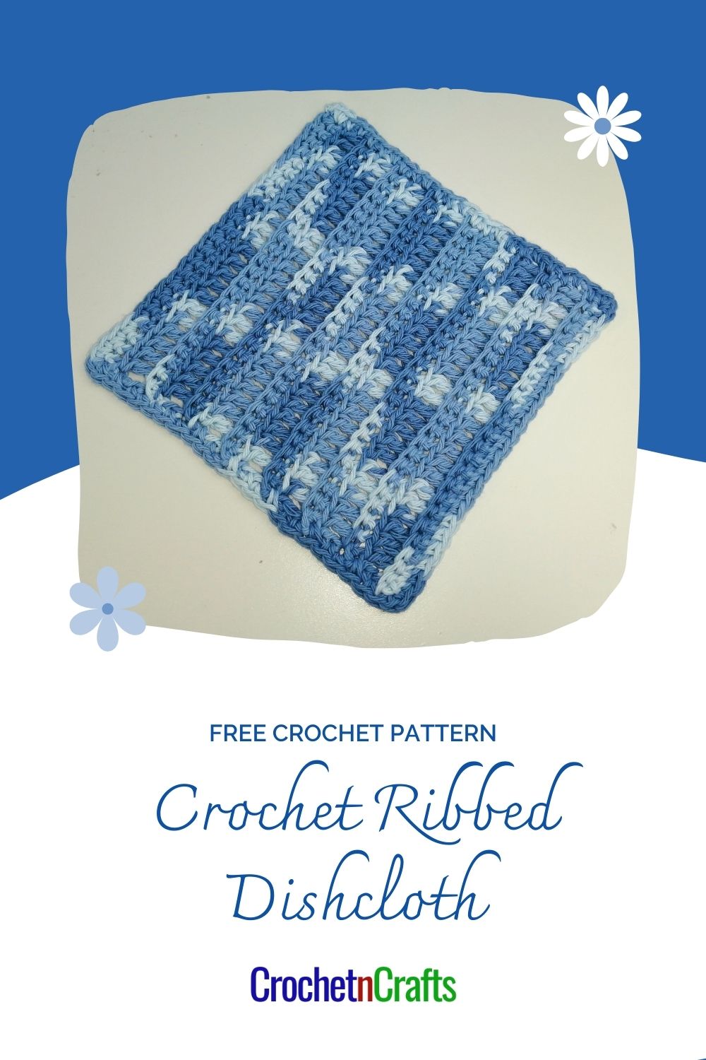 Single and Double Crochet Ribbed Dishcloth - CrochetNCrafts